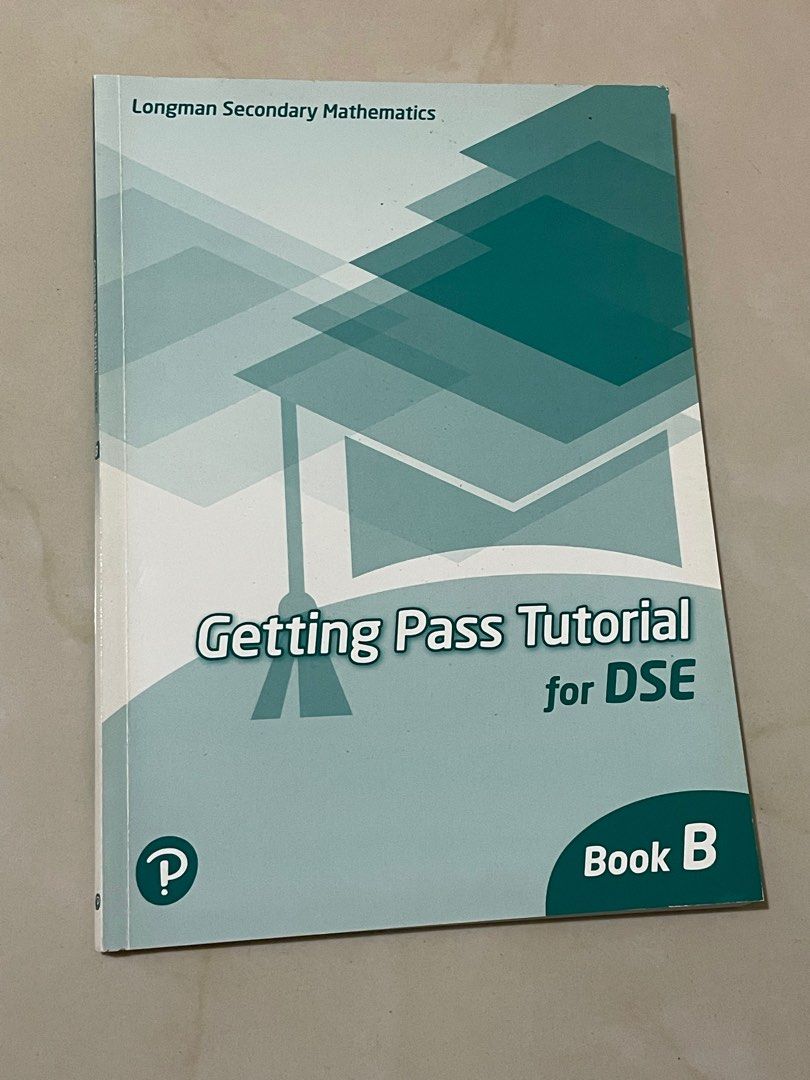 Longman Secondary Mathematics Getting Pass Tutorial for DSE Book B, 興趣及遊戲, 書本 & 文具, 書本及雜誌 - 補充練習 ...