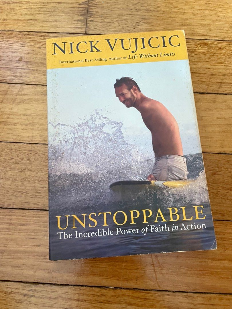 Nick Vujicic Unstoppable The Incredible Power Of Faith In Action, Hobbies & Toys, Books ...