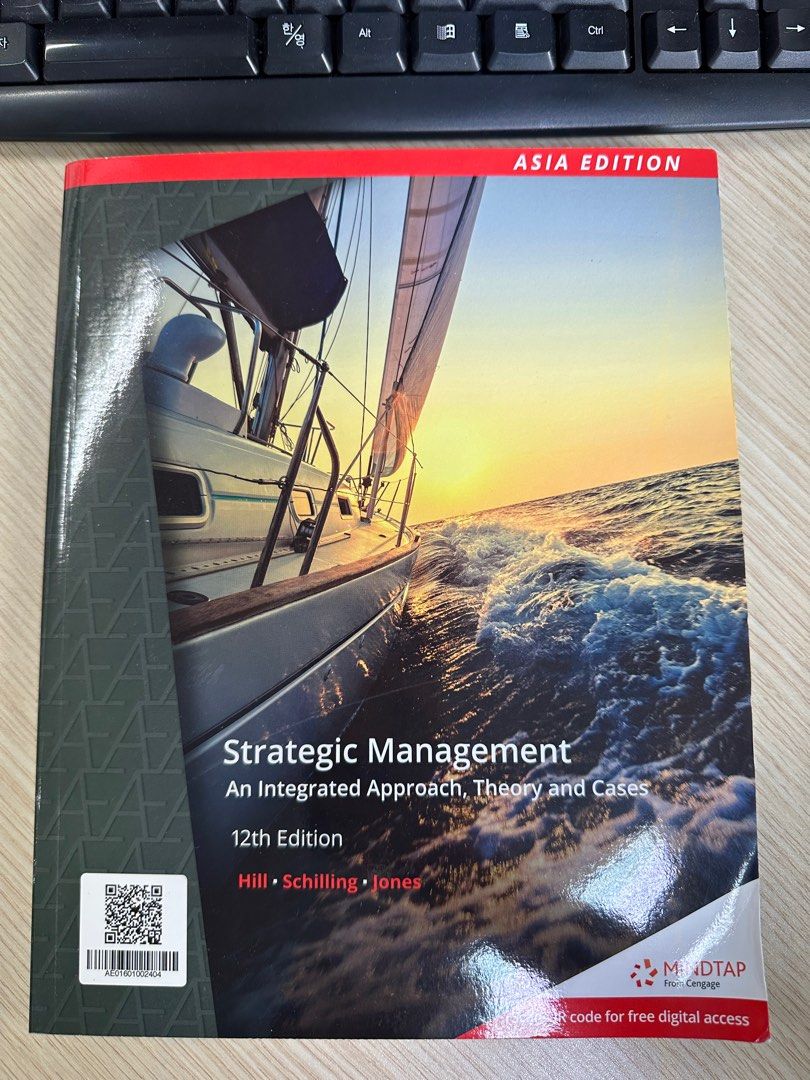 Cengage - Strategic management, An integrated approach, theory and ...