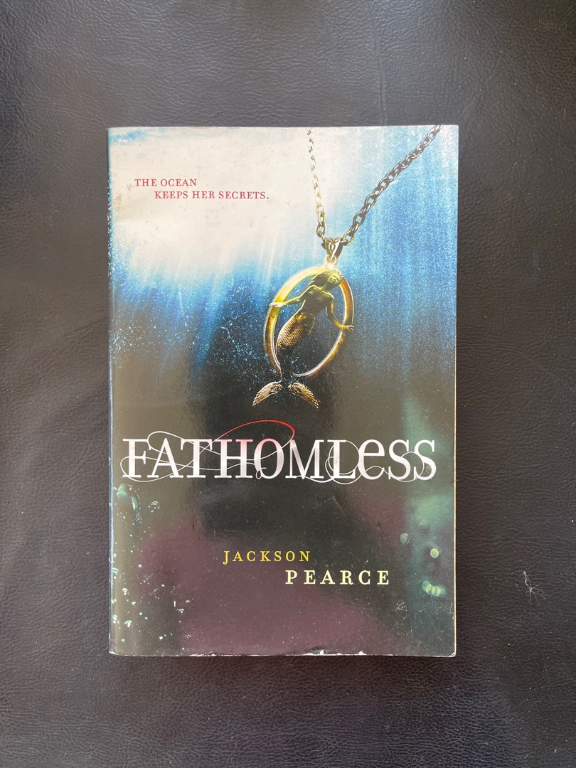 Fathomless by Jackson Pearce, Hobbies & Toys, Books & Magazines, Fiction & Non-Fiction on Carousell