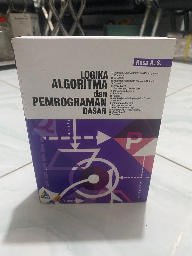 Algoritma Dan Pemrograman Dasar By Rosa As Buku And Alat Tulis Buku Di Carousell 