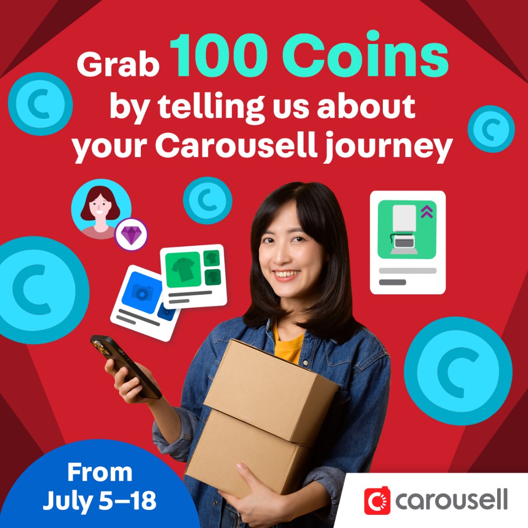 Grab 100 Coins by telling us about your Carousell journey ...