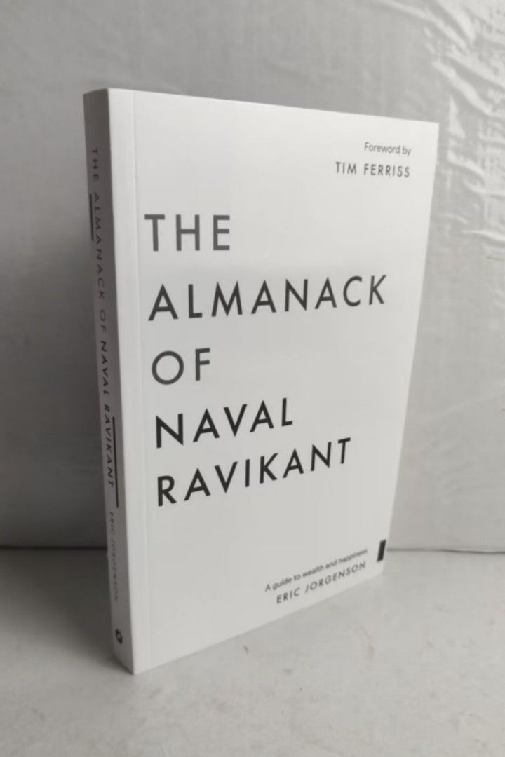 The Almanack of Naval Ravikant: A Guide to Wealth and Happiness ...