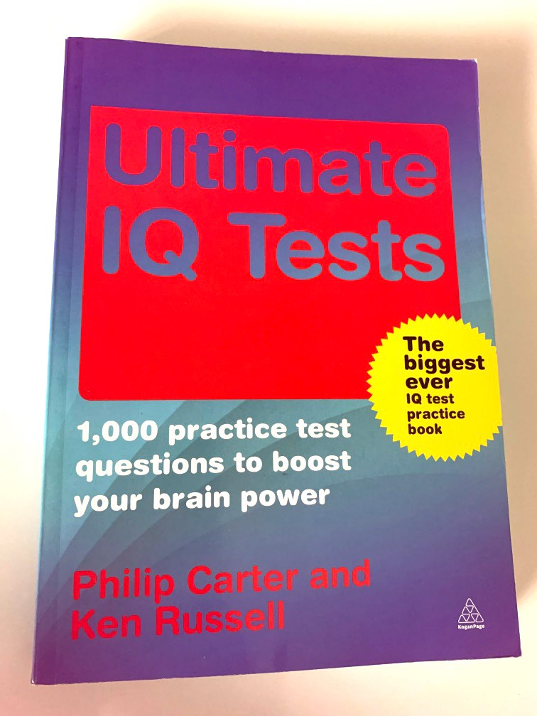 Ultimate IQ Tests : 1000 practice test questions to boost your brain ...