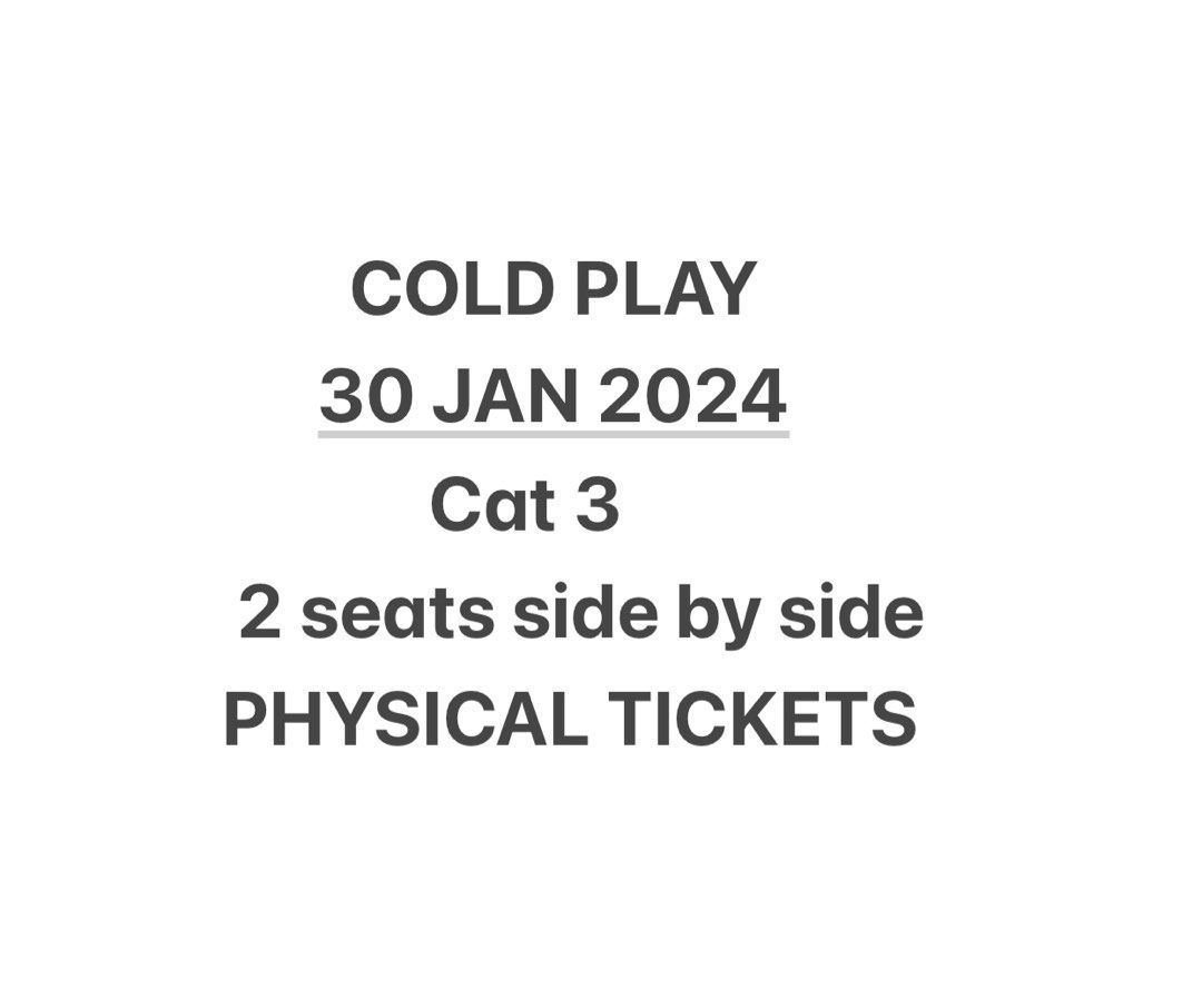 Cold play tickets cat 3, Tickets & Vouchers, Event Tickets on Carousell