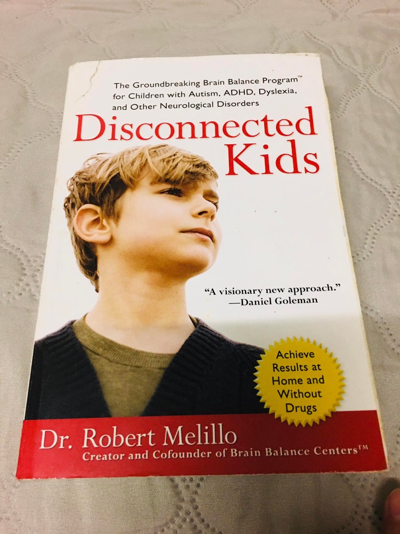 Disconnected Kids - A Brain Balance Program for Children with Autism ...