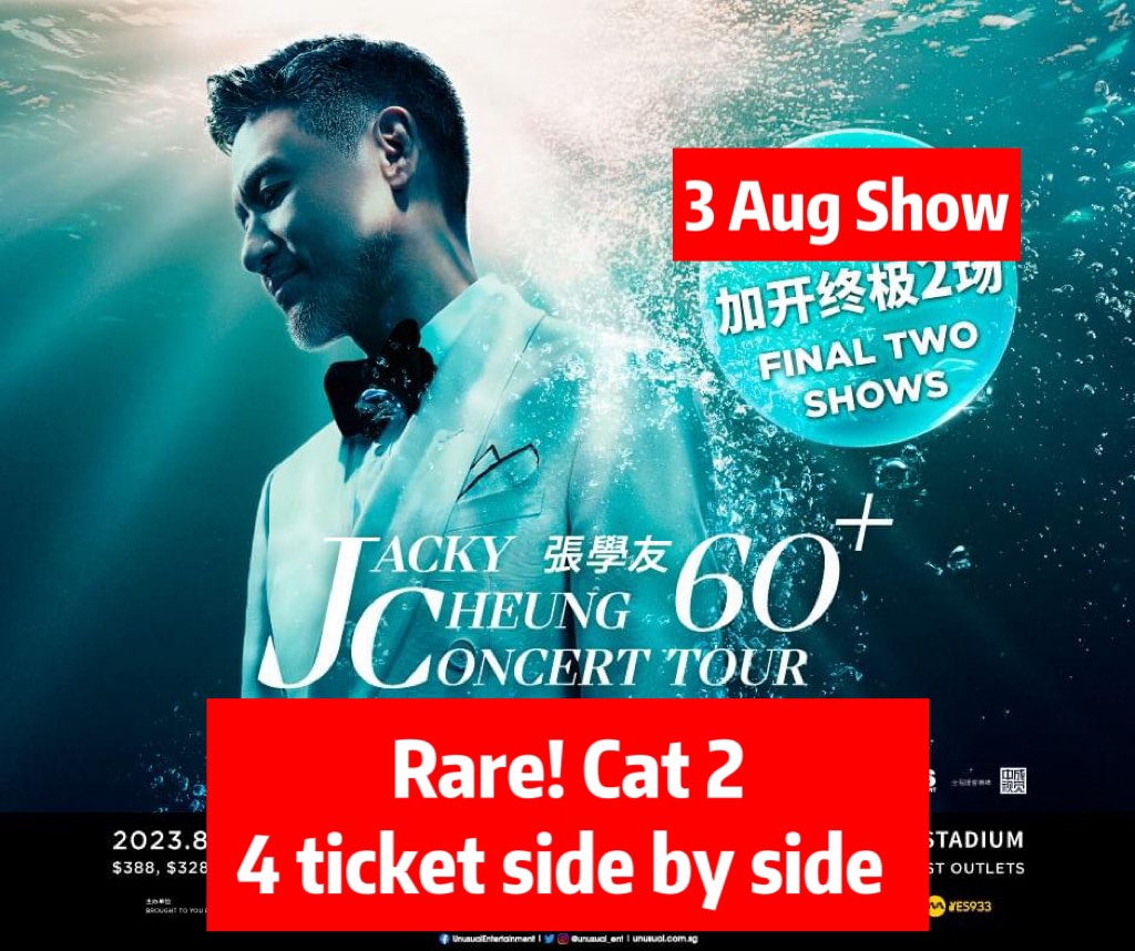 4 tix - Jacky Cheung Concert 3 Aug, Tickets & Vouchers, Event Tickets on Carousell