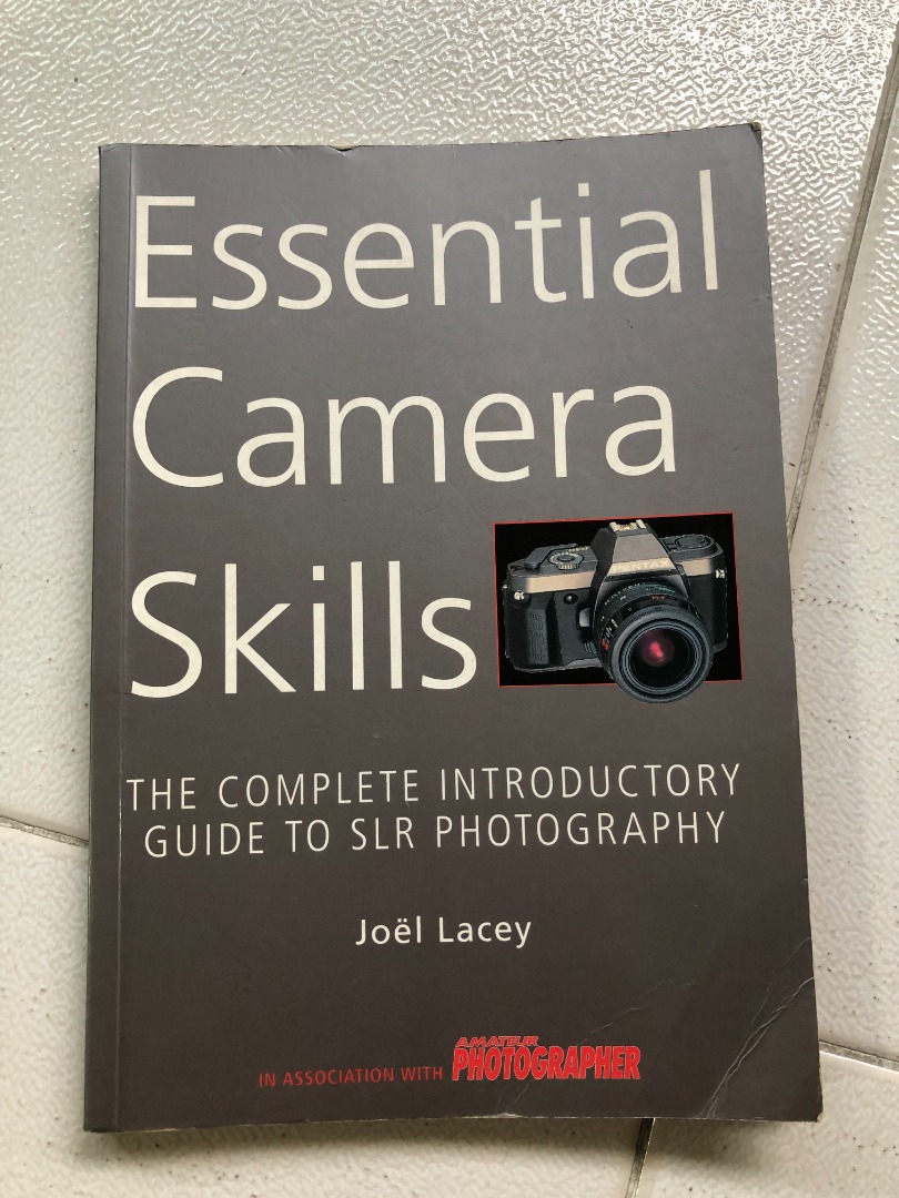 Essential Camera Skills - Complete Introductory Guide to SLR ...