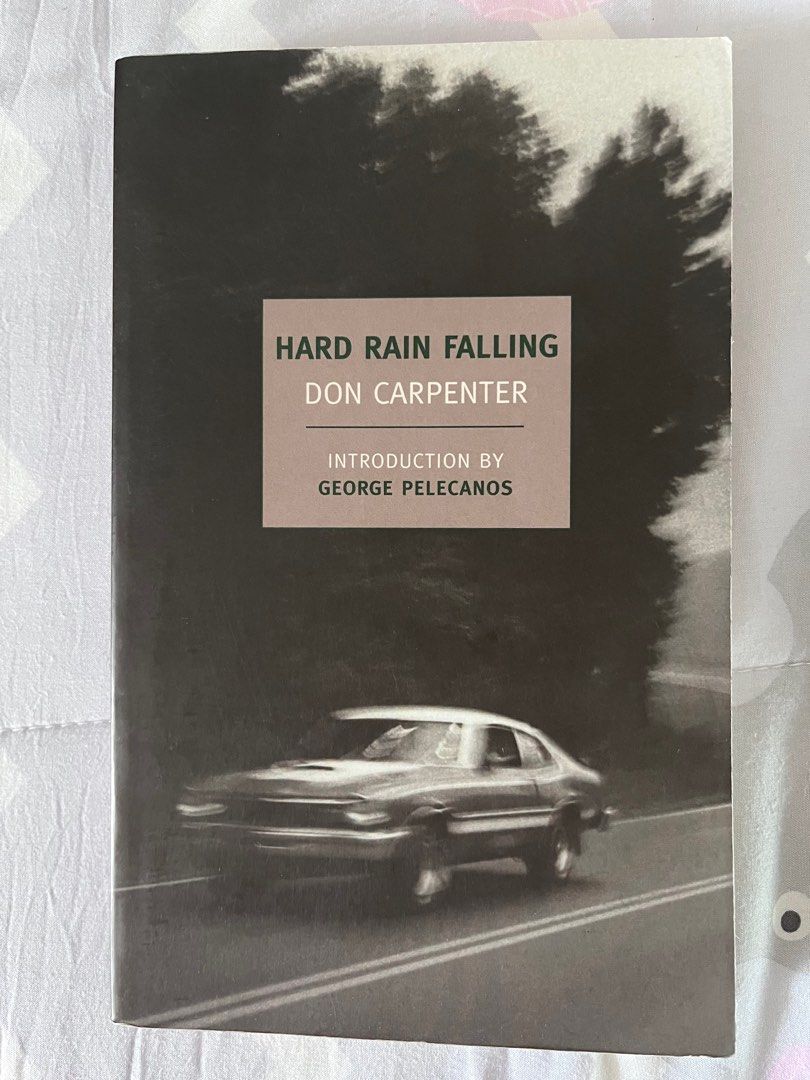 Hard Rain Falling - Don Carpenter (NYRB Classics), Hobbies & Toys ...