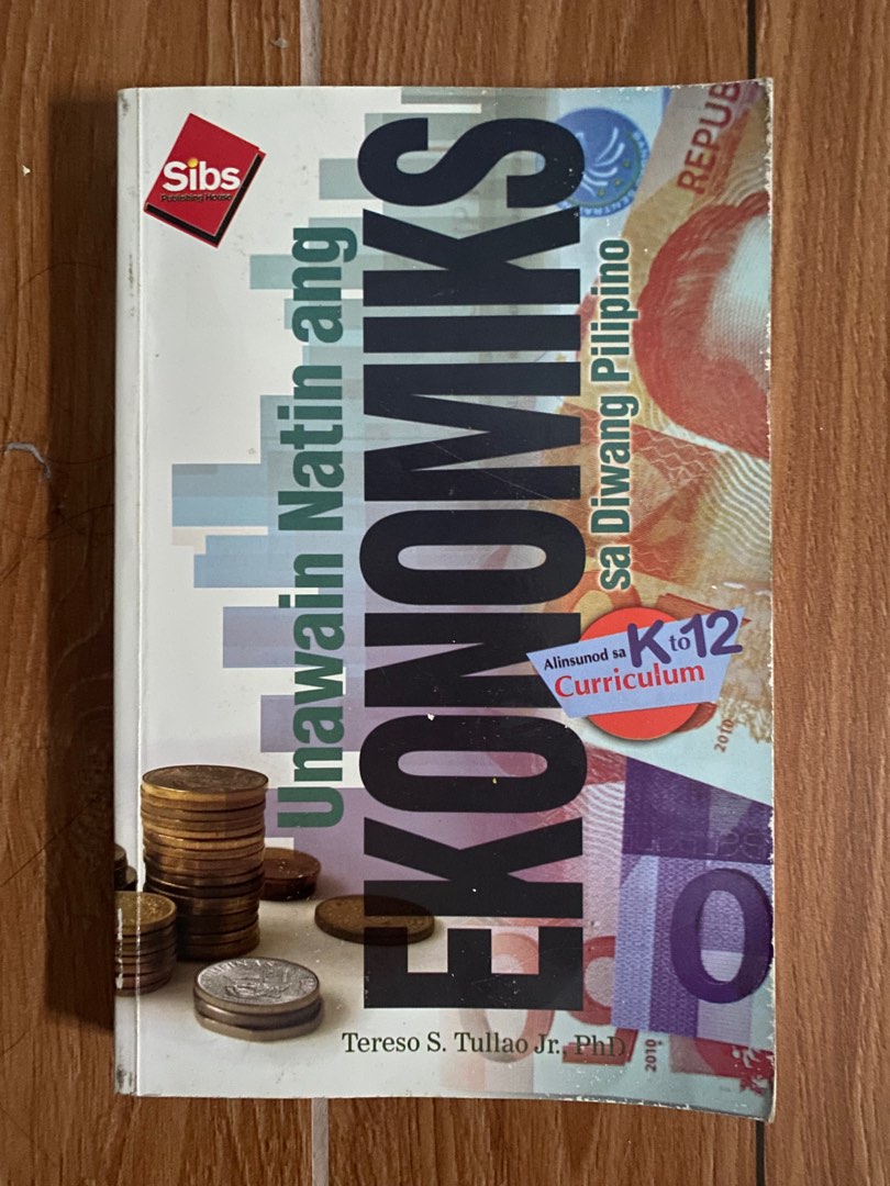 Unawain Natin ang Ekonomiks sa Diwang Pilipino, Hobbies & Toys, Books ... Unawain Natin ang Ekonomiks sa Diwang Pilipino, Hobbies & Toys, Books ...