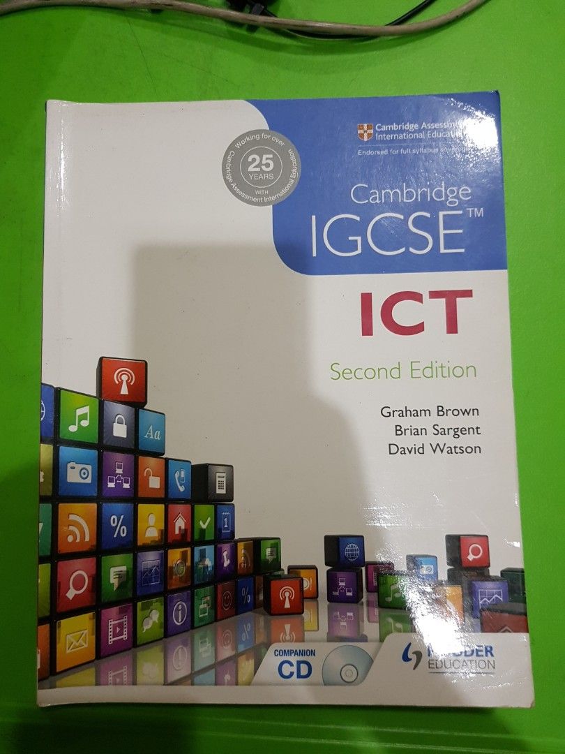 Cambridge IGCSE ICT Second edition Graham Brown Brian Sargent David ...