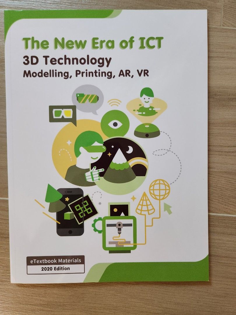 全新The New Era of ICT 3D Technology Modelling, Printing, AR, VR, 興趣及遊戲 ...