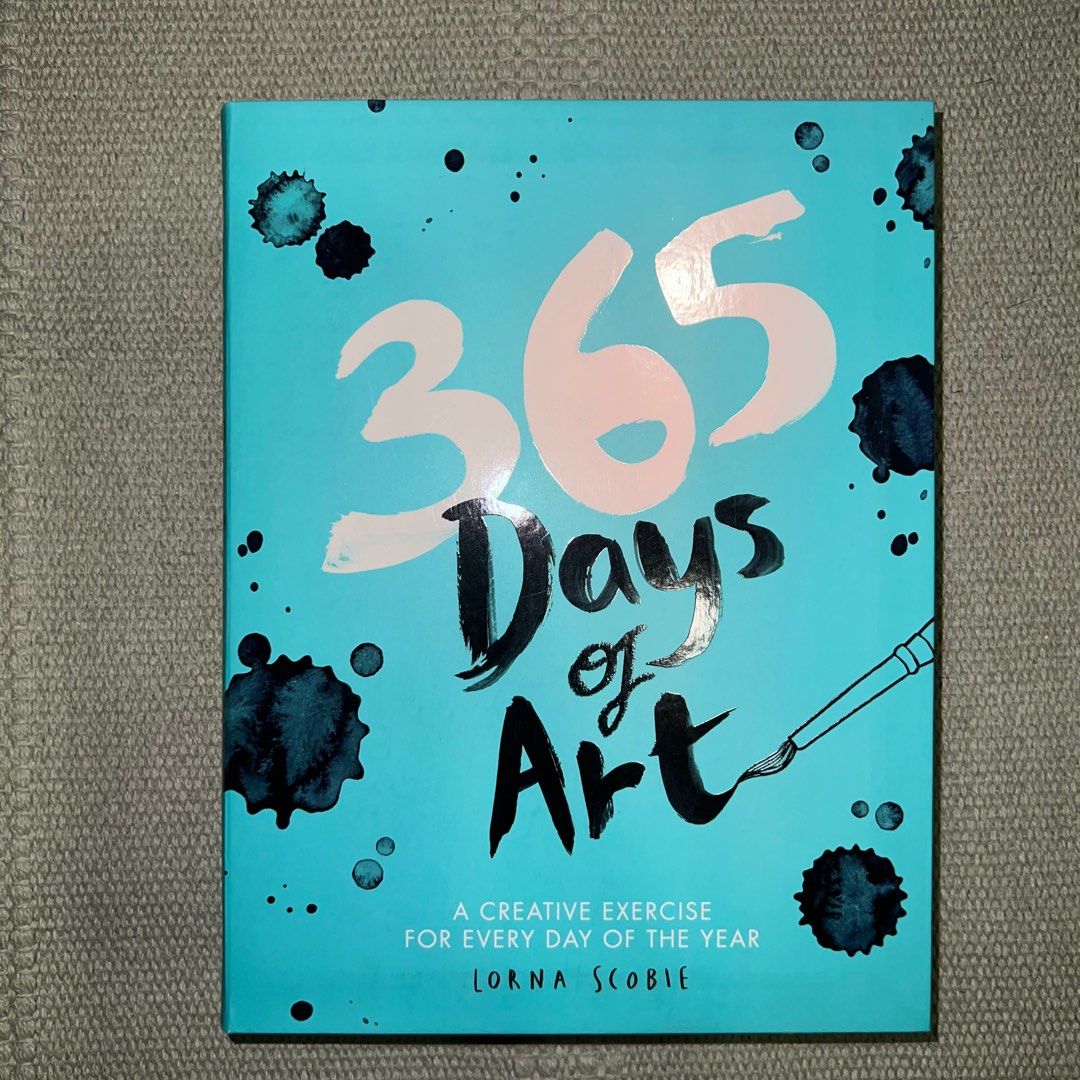 365 Days of Art: A Creative Exercise for Every Day of the Year by Lorna ...
