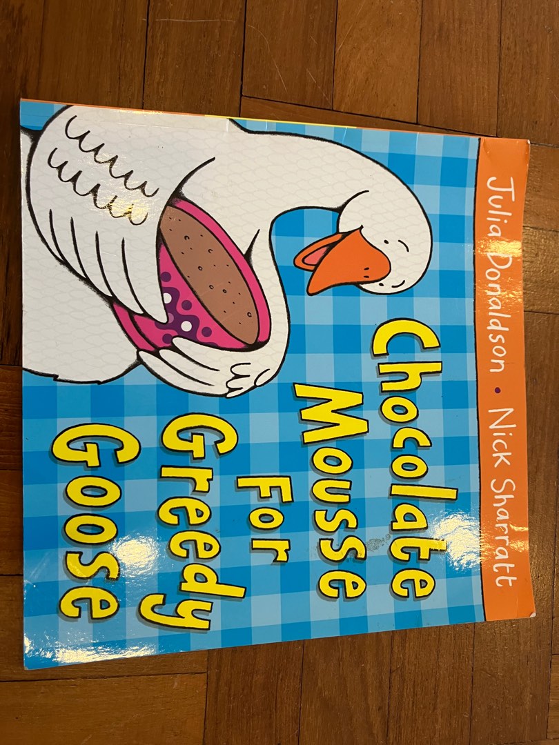 Chocolate mousse for greedy goose book, Hobbies & Toys, Books ...