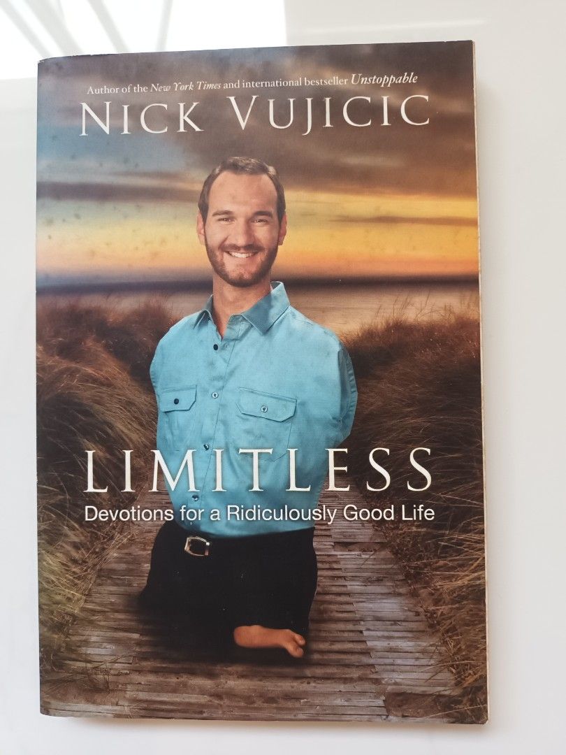 Limitless - Devations for a Ridiculously Good Life by Nick Vujicic ...