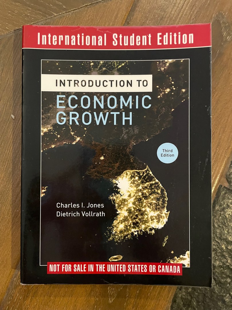 Introduction to Economic Growth, Jones & Vollrath, Hobbies & Toys ... Introduction to Economic Growth, Jones & Vollrath, Hobbies & Toys ...