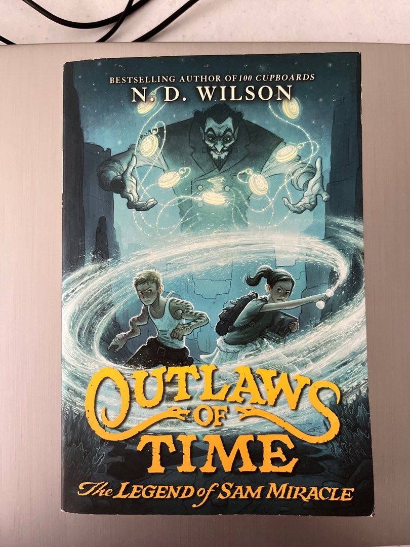 Outlaws of Time by N.D. Wilson, Hobbies & Toys, Books & Magazines ...