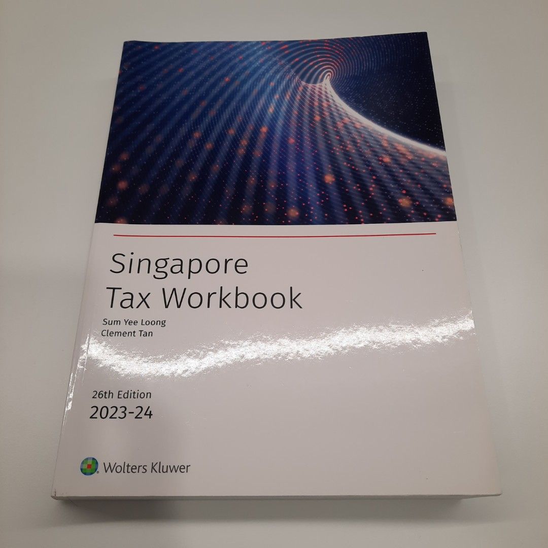 Singapore Tax Workbook 26th Ed. 2023-24, Hobbies & Toys, Books ...
