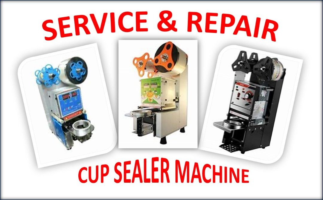 Cup Sealer Machine - Maintenance Service & Repair, Home Services ...