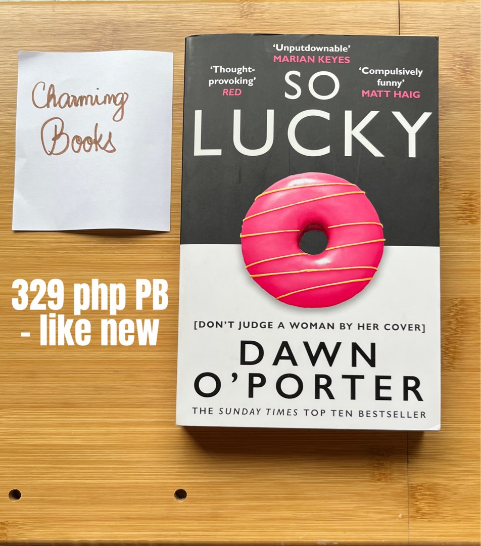 So lucky by Dawn O’ Porter, Hobbies & Toys, Books & Magazines, Fiction ...