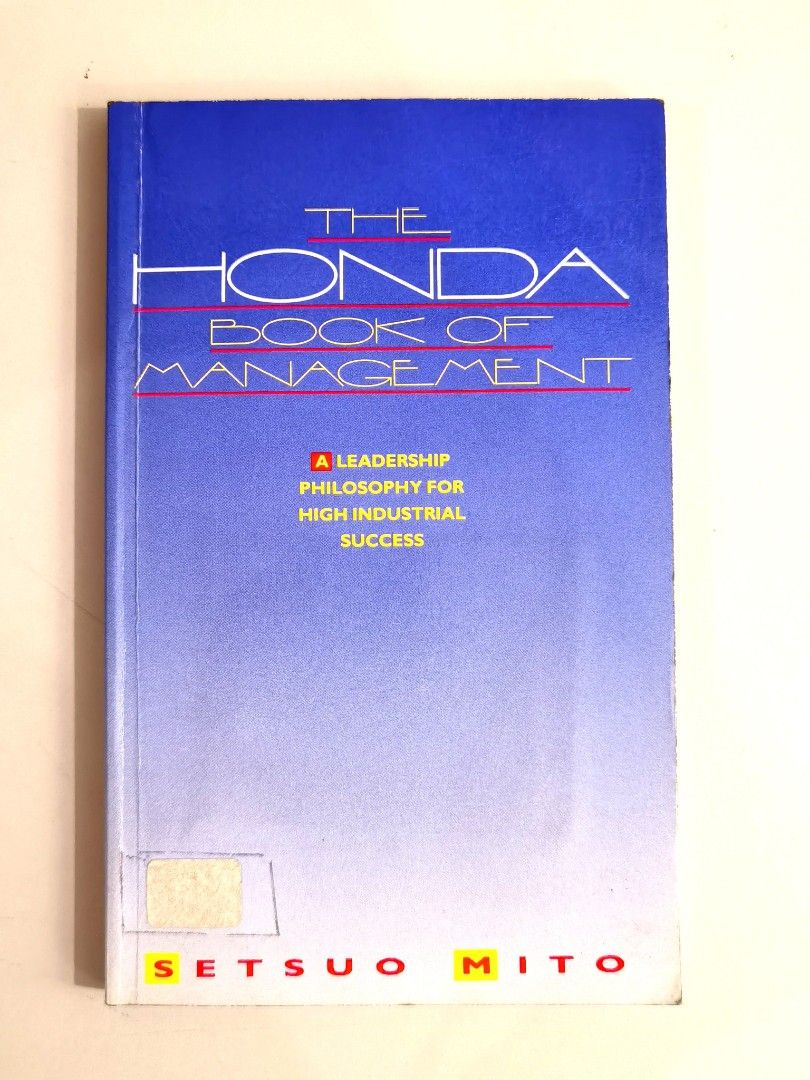 The Honda Book Of Management Leadership Philosophy For High Industrial ...
