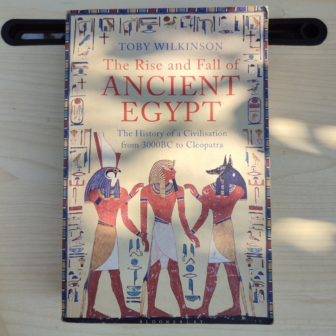 The Rise and Fall of Ancient Egypt by Toby Wilkinson, Hobbies & Toys ...