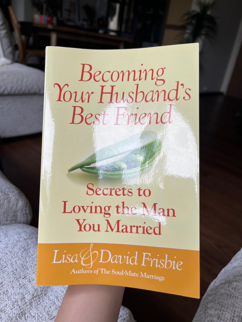 Becoming Your Husband’s Best Friend - Secrets to Loving the Man You ...