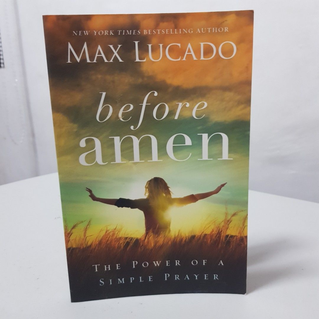 Before Amen by Max Lucado, Hobbies & Toys, Books & Magazines, Religion ...