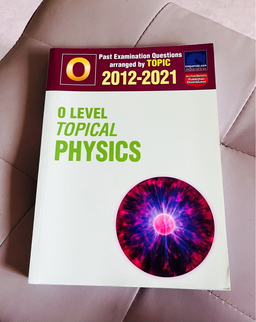O Level Physics TYS / Topical Physics Ten Year Series Assessment with ...