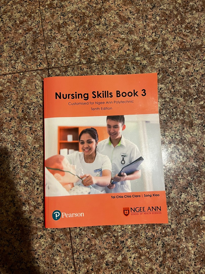 Nursing Skills Book 3 Ngee Ann Polytechnic, Hobbies & Toys, Books & Magazines, Textbooks on ...