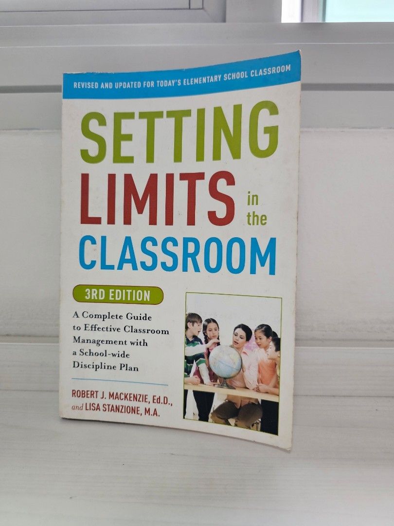 Setting Limits In The Classroom By Robert J Mackenzie Hobbies And Toys