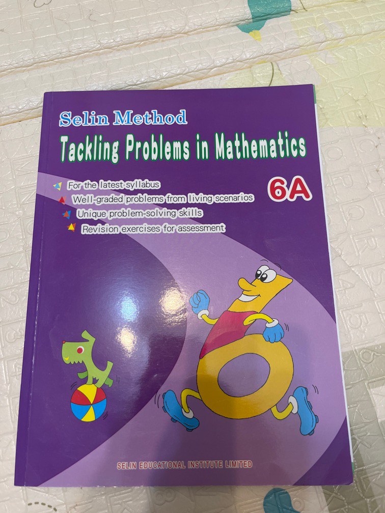 Selin method tackling problems in mathematics 6A, 興趣及遊戲, 書本 & 文具, 書本及雜誌 - 補充練習 - Carousell