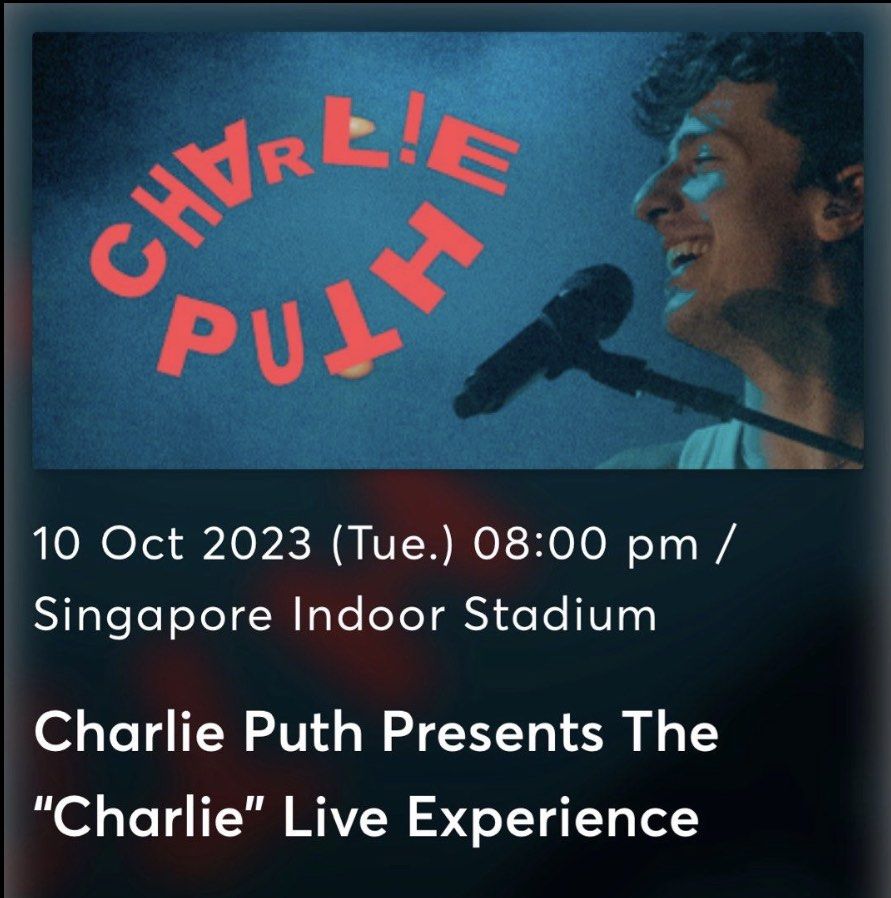 Charlie Puth concert ticket - CAT 1, Tickets & Vouchers, Event Tickets ...