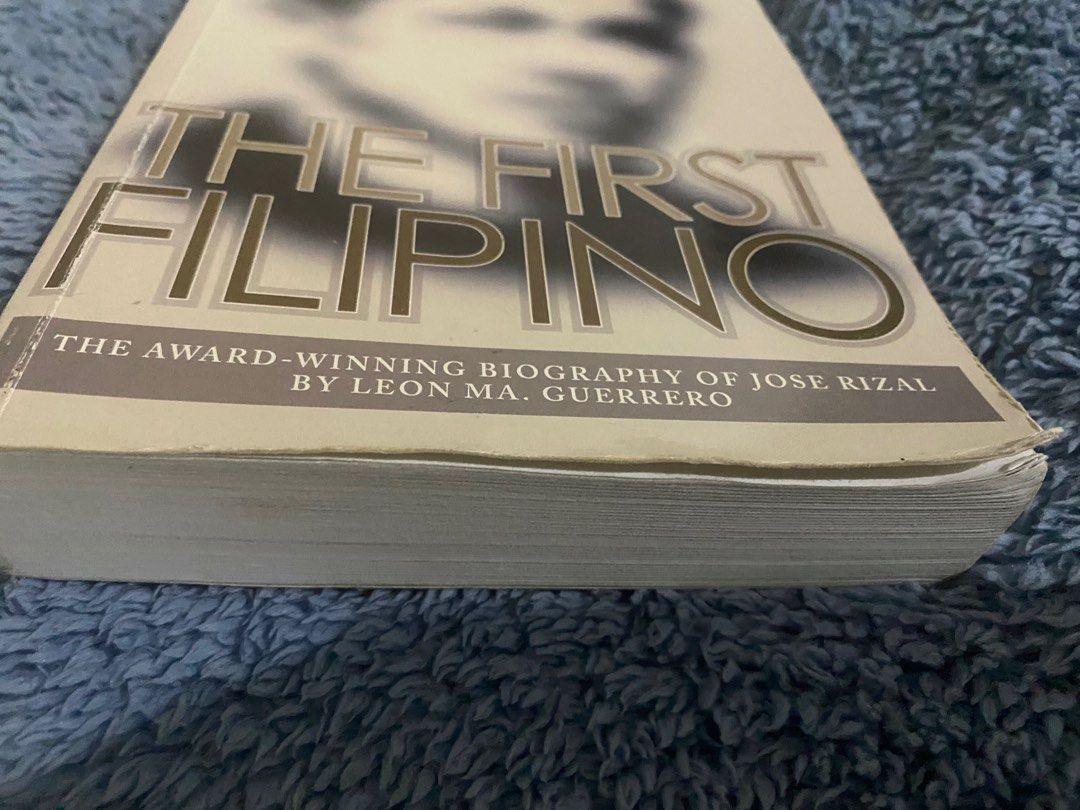 The First Filipino by Leon Ma. Guerrero, Hobbies & Toys, Books ...