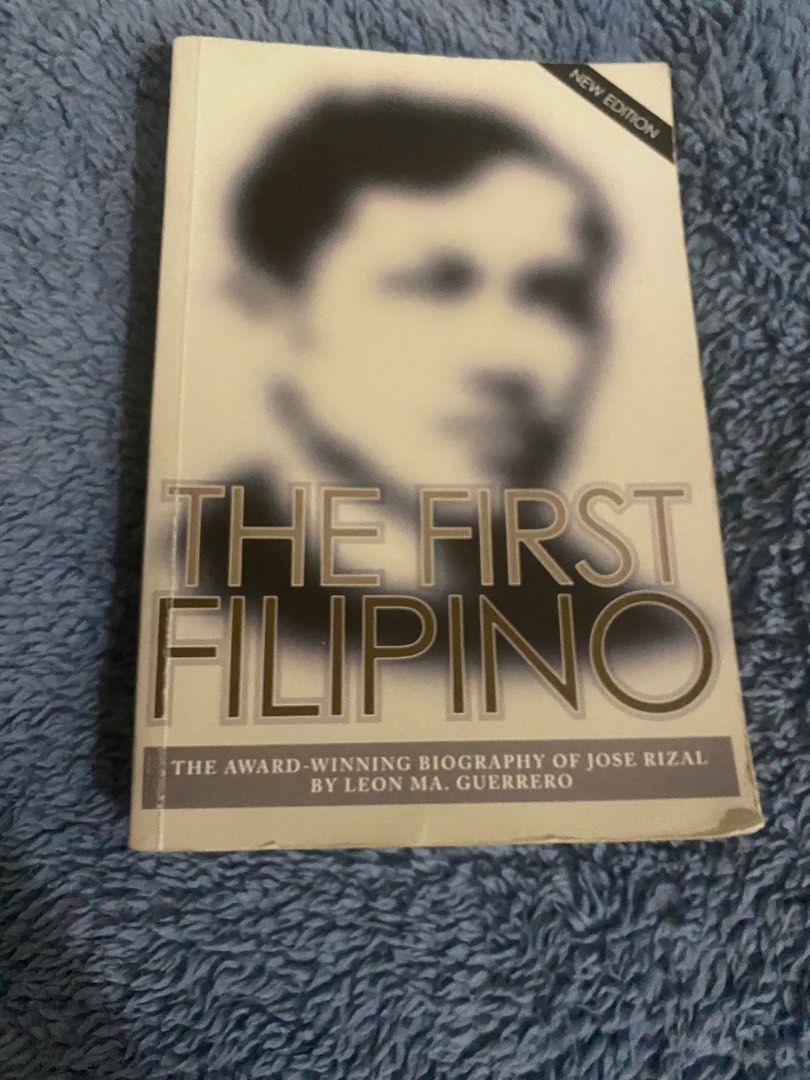 The First Filipino by Leon Ma. Guerrero, Hobbies & Toys, Books ...
