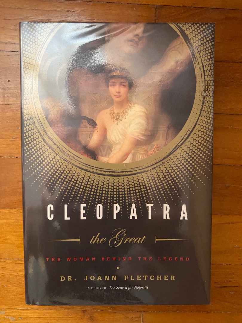 Cleopatra The Great: The Woman Behind the Legend by Dr. Joann Fletcher ...
