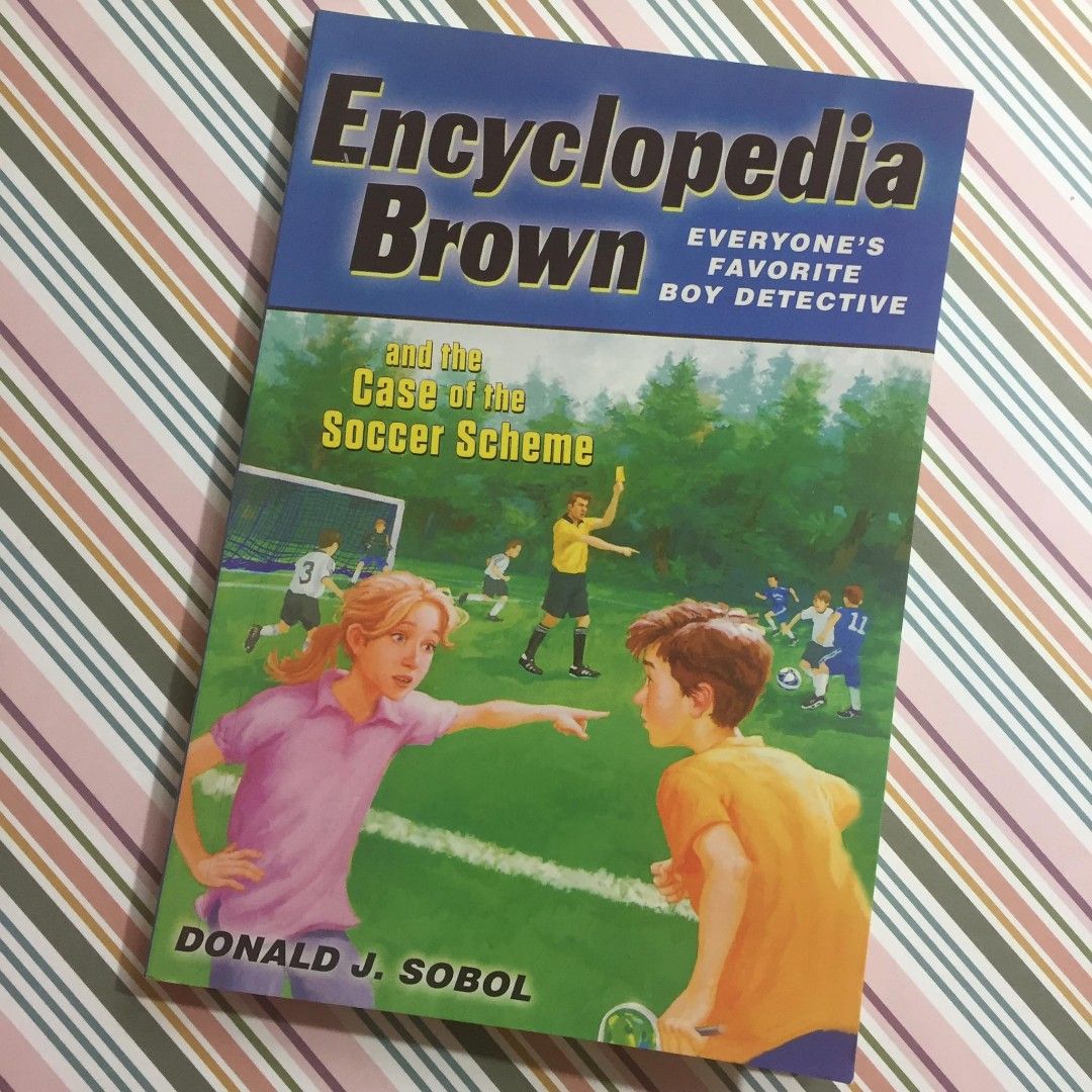 Encyclopedia Brown and the Case of the Soccer Scheme by Donald J. Sobol ...