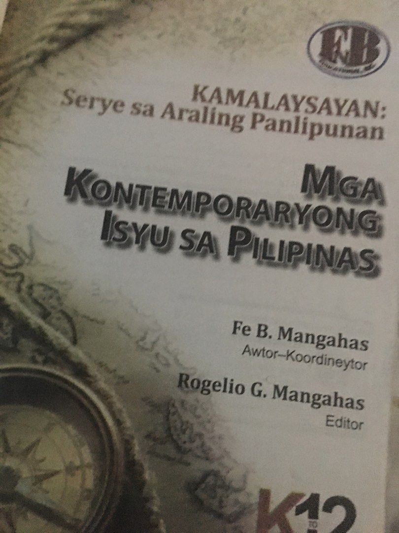 GRADE 10 Kamalaysayan: Serye sa Araling Panlipunan K to 12 Mga Kontemporaryong Isyu sa Pilipinas ...
