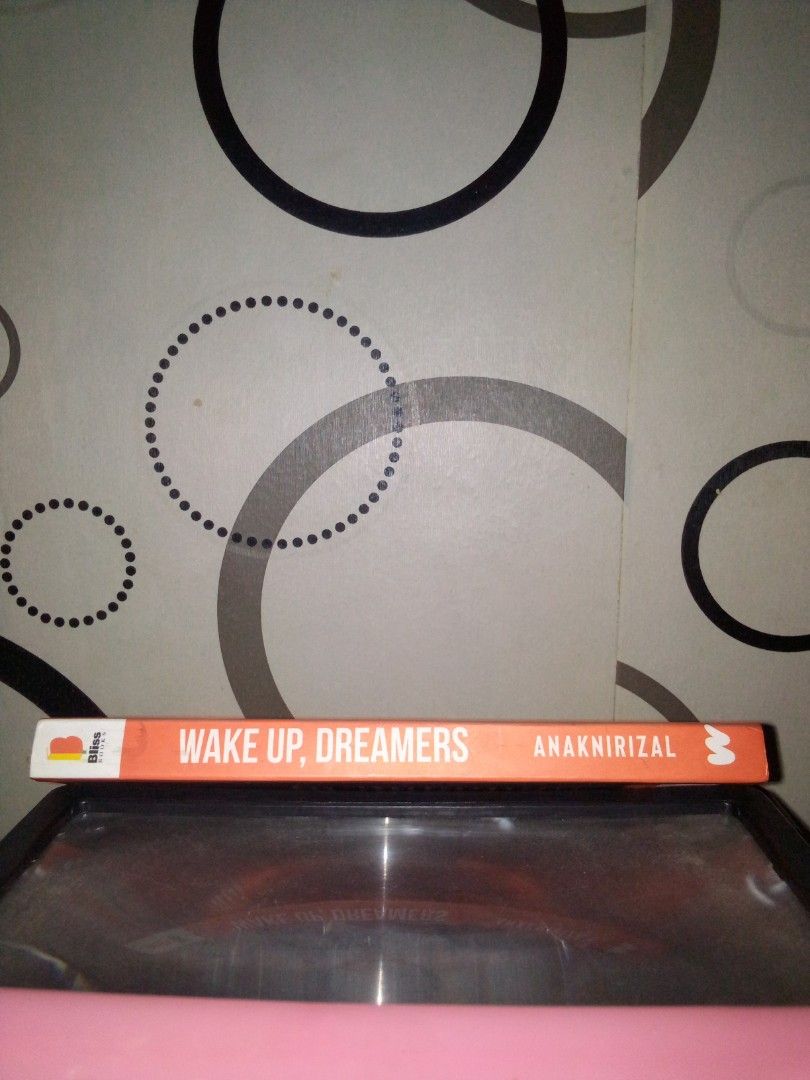 Bliss Books - WAKE UP, DREAMERS by AnakniRizal [Preloved], Hobbies & Toys, Books & Magazines ...