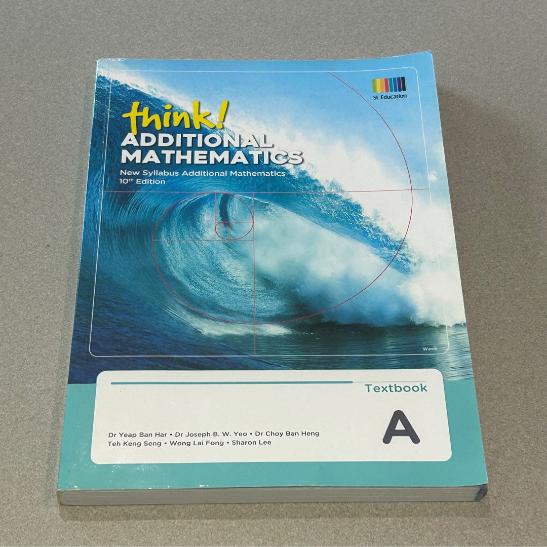 THINK! ADDITIONAL MATHEMATICS TEXTBOOK A, Hobbies & Toys, Books ...