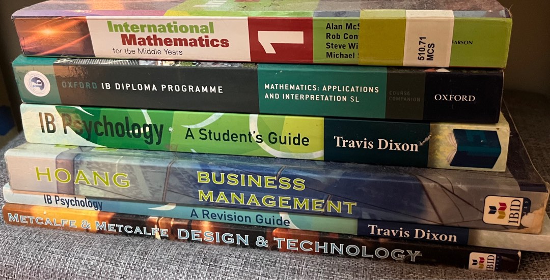IB & MYP TEXT BOOKS (DESIGN TECH, PSYCHOLOGY, BUISNESS BM, MATH AISL ...
