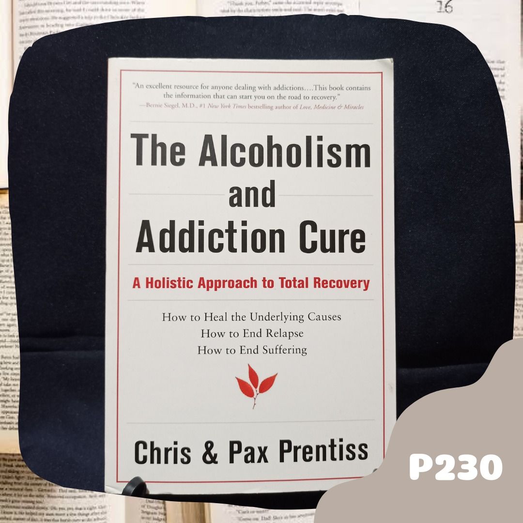 The Alcoholism and Addiction Cure by Chris and Pax Prentiss, Hobbies ...