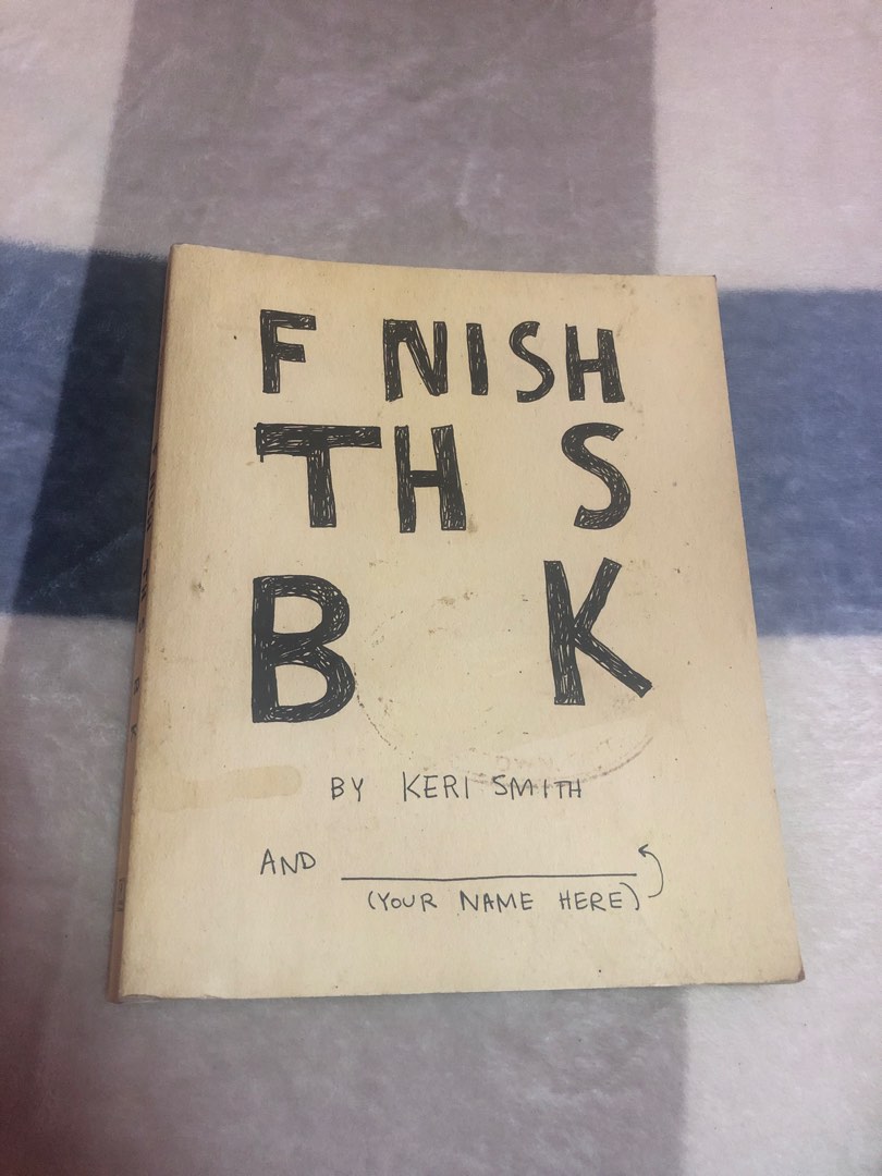 FINISH THIS BOOK by keri smith on Carousell