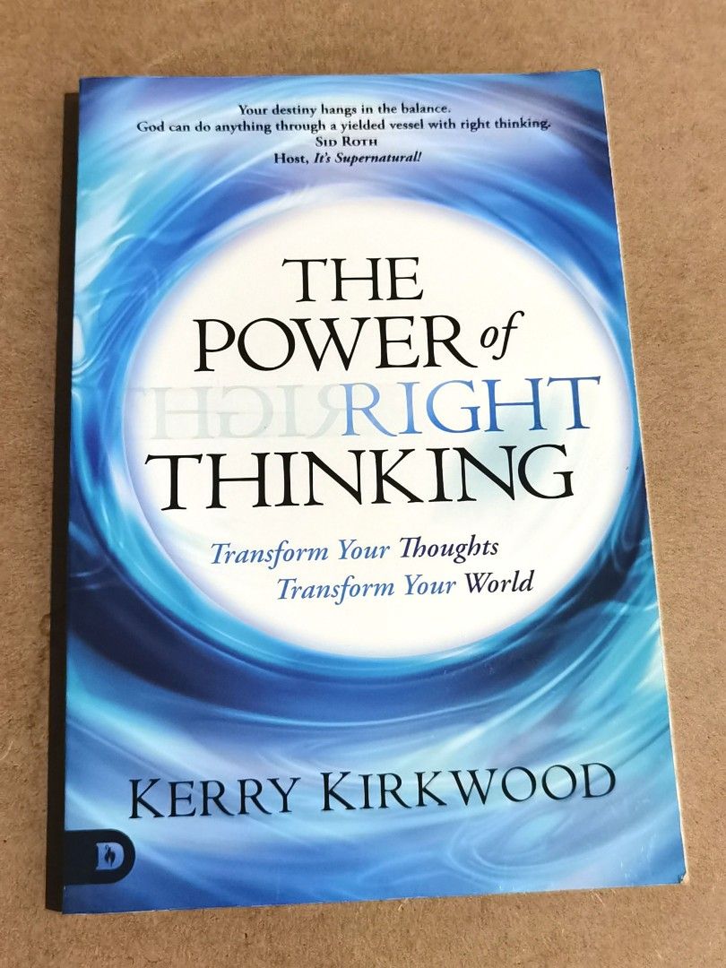 The Power Of Right Thinking Transform Your Thoughts Transform Your ...