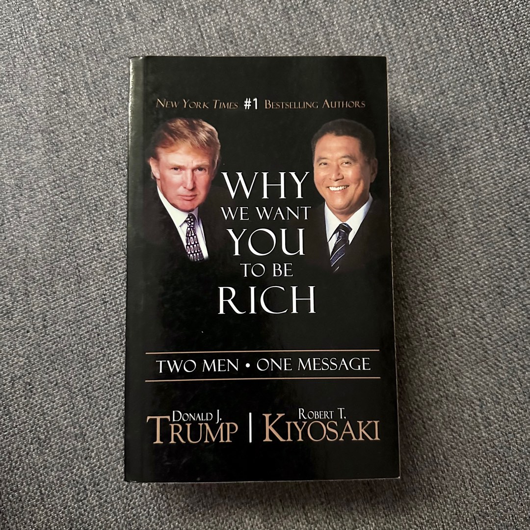 Why We Want You To Be Rich By Donald Trump And Robert Kiyosaki Hobbies