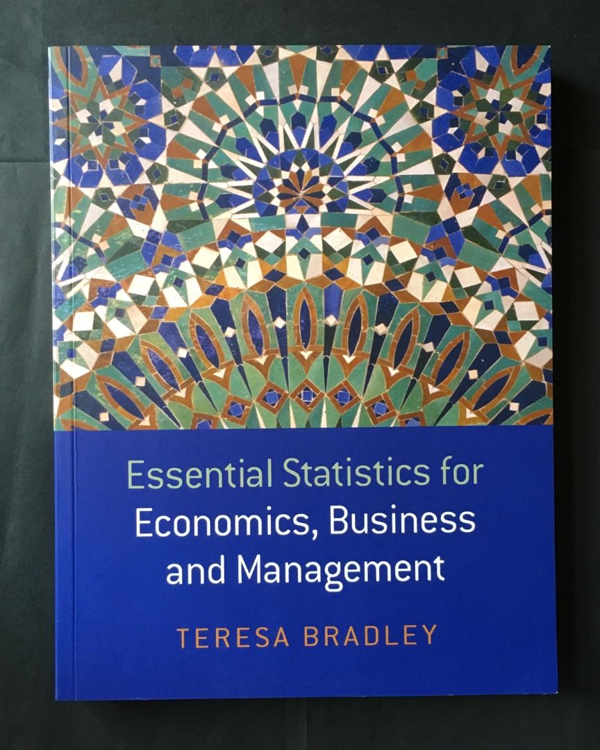 Essential Statistics for Economics, Business and Management by Teresa ...