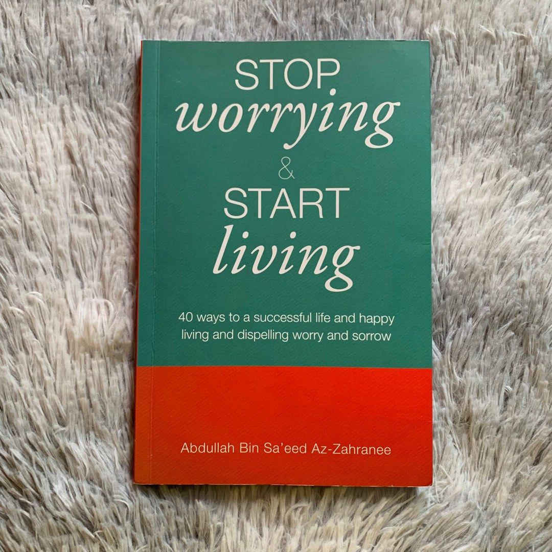 stop worrying & start living, Hobbies & Toys, Books & Magazines ...