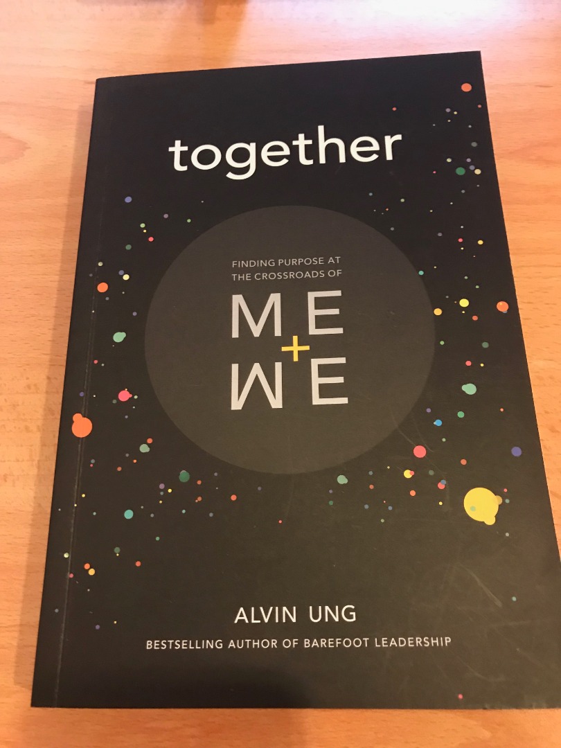 Together: Finding purpose at the crossroad between me and we by Alvin ...