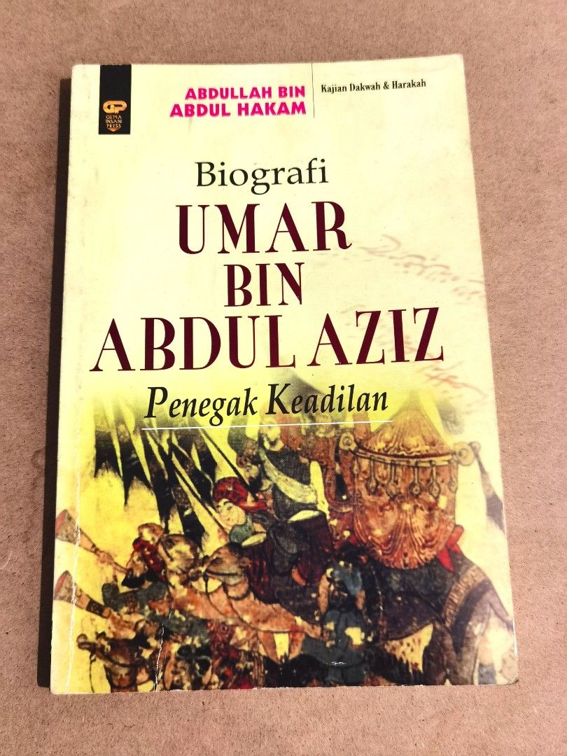 Biografi Umar Bin Abdul Aziz Penegak Keadilan Buku Book By Abdullah Bin Abdul Hakam Dakwah ...
