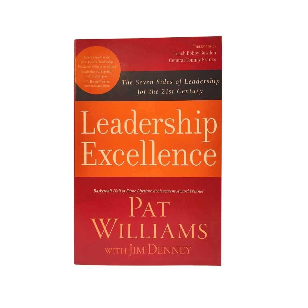 Leadership Excellence: The Seven Sides of Leadership for the 21st ...